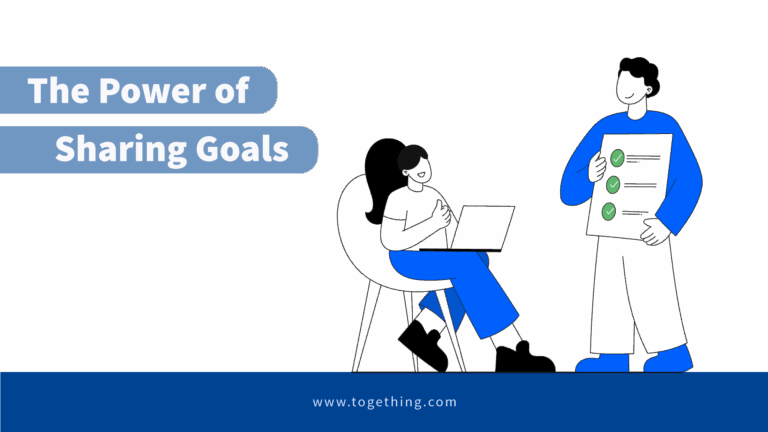The Power of Sharing Goals - Togething